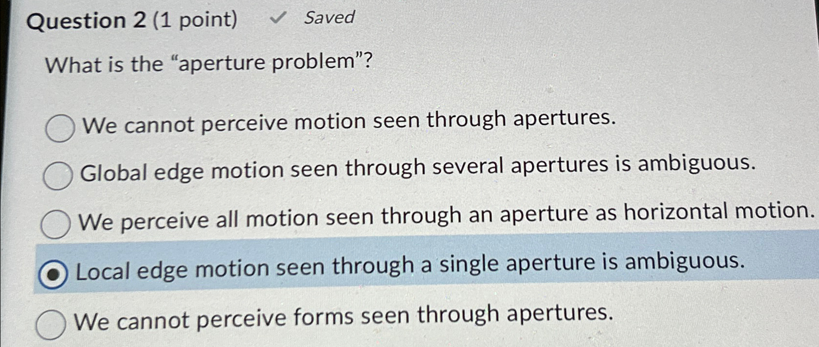 Solved Question 2 (1 ﻿point) ﻿SavedWhat is the "aperture | Chegg.com