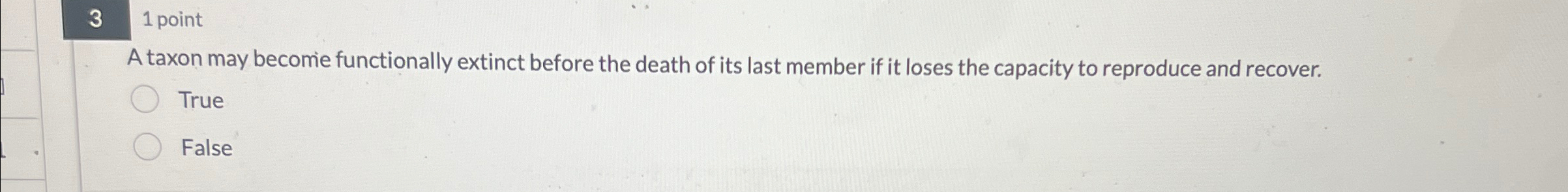 Solved 31 ﻿pointA taxon may becomie functionally extinct | Chegg.com
