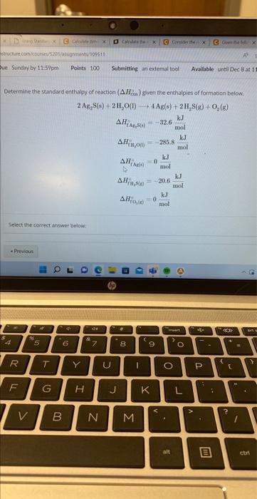 [Solved]: Determine the standard enthalpy of reaction ( l