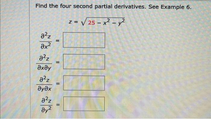 Solved Find the four second partial derivatives. See Example | Chegg.com
