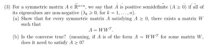 Solved (3) For a symmetric matrix A∈Rn×n, we say that A is | Chegg.com