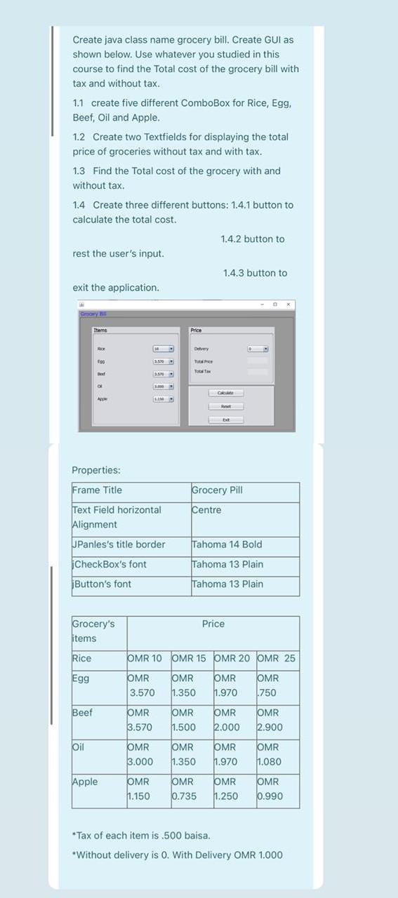 Solved Create java class name grocery bill. Create GUI as | Chegg.com