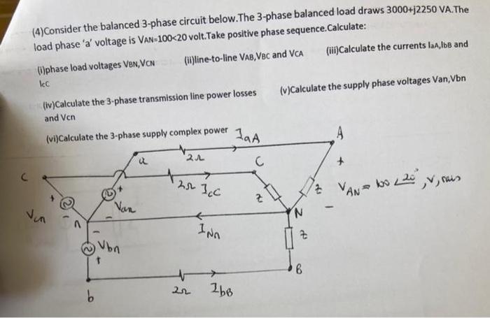 Solved (4)Consider the balanced 3-phase circuit below. The | Chegg.com