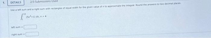 Solved Use a left sum and a right sum whth rectangies of | Chegg.com