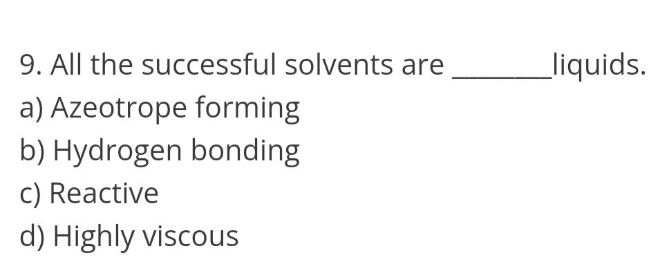 Solved All the successful solvents areliquids.a) ﻿Azeotrope | Chegg.com
