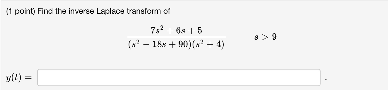 Solved (1 ﻿point) ﻿Find the inverse Laplace transform | Chegg.com