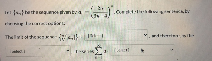 Solved 72 Let {an} be the sequence given by an = 2n 3n+4 | Chegg.com
