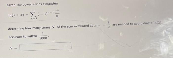Solved Given the power series expansion | Chegg.com
