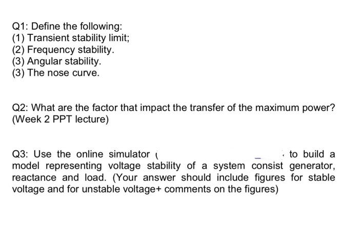 Solved Q1: Define the following: (1) Transient stability | Chegg.com