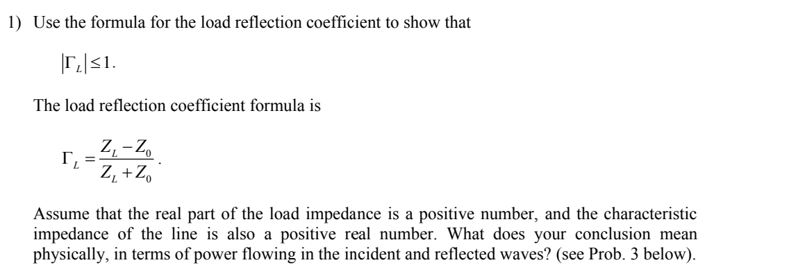 Solved Use The Formula For The Load Reflection Coefficient