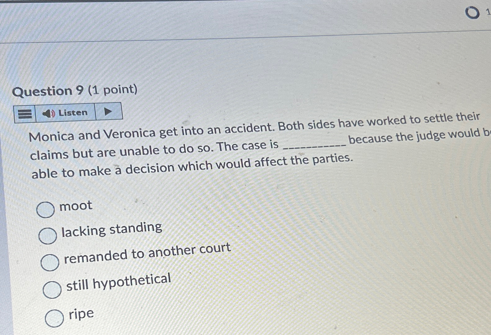 Solved Question 9 (1 ﻿point)ListenMonica and Veronica get | Chegg.com