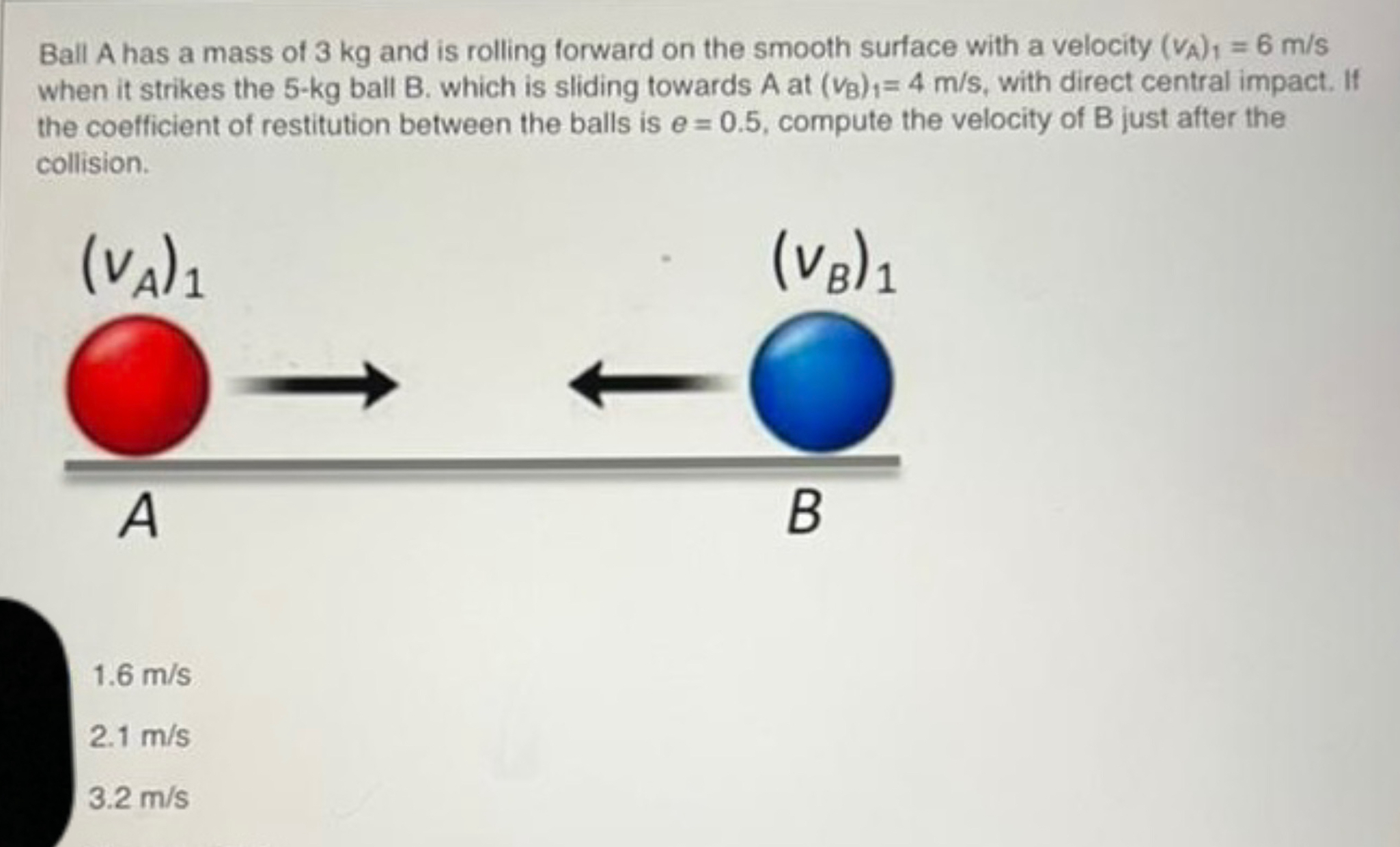 Solved Ball A has a mass of 3 ﻿kg and is rolling forward on | Chegg.com