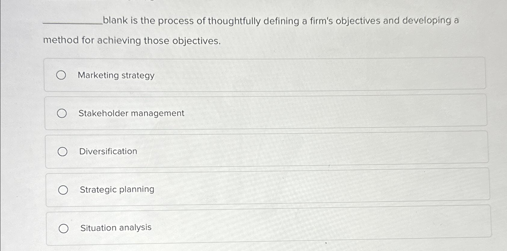 Solved blank is the process of thoughtfully defining a | Chegg.com