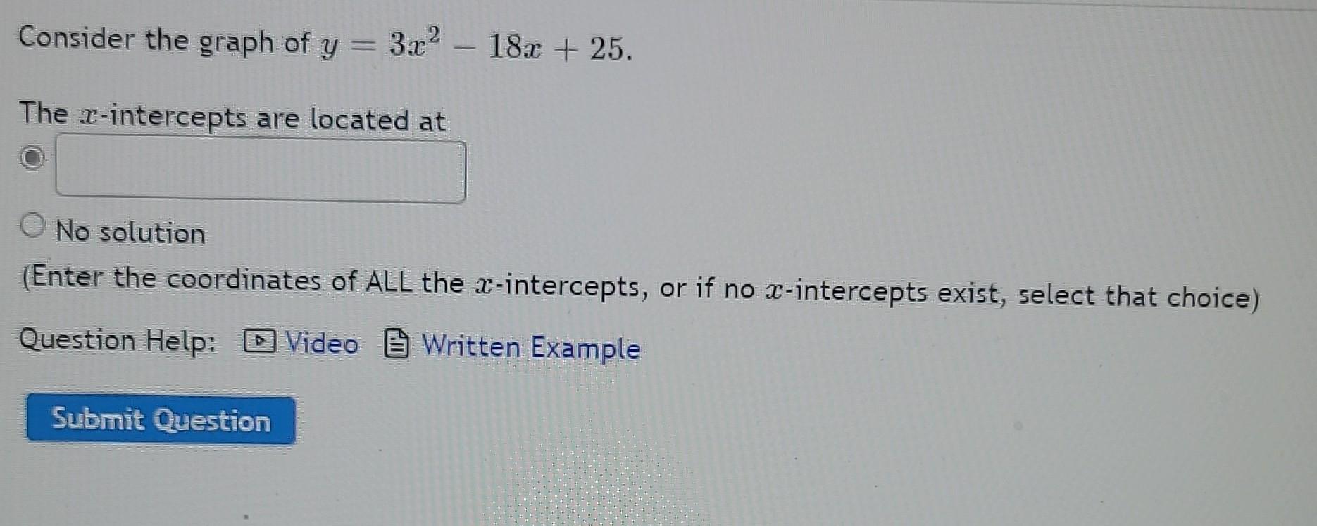 Solved Consider The Graph Of Y 3x2 18x 25 The X intercepts Chegg solved-consider-the-graph-of-y-3x2-18x-25-the-x-intercepts-chegg