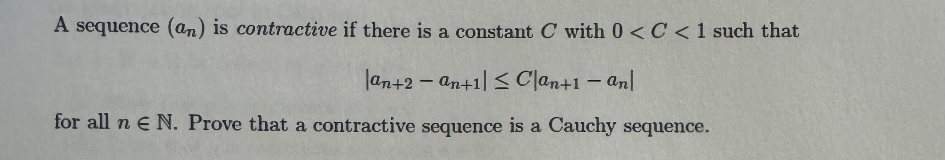 Solved A sequence (an) is ﻿contractive if ﻿there is ﻿a | Chegg.com