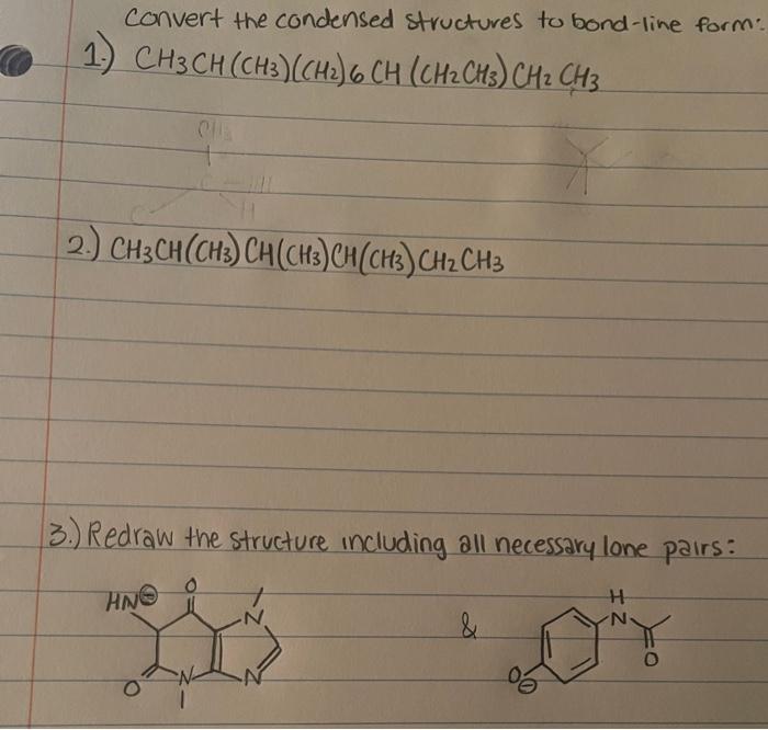 Solved convert the condensed structures to bond-line form: | Chegg.com