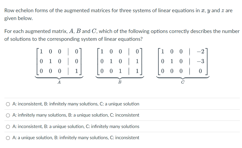 Solved Row echelon forms of the augmented matrices for three | Chegg.com