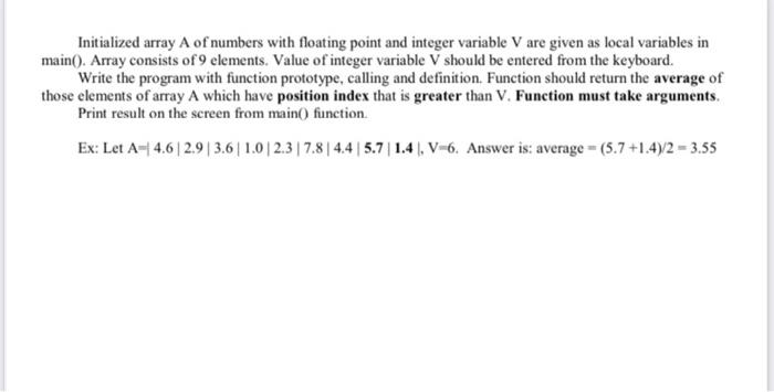 Solved Initialized array A of numbers with floating point | Chegg.com