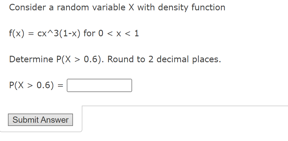Solved Consider a random variable x ﻿with density | Chegg.com