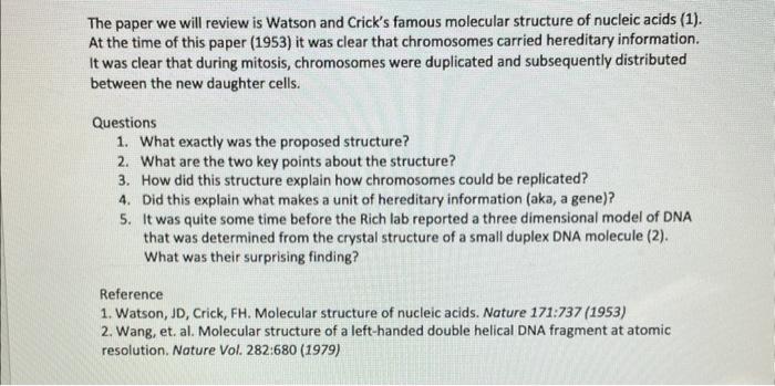 Solved The paper we will review is Watson and Crick's famous | Chegg.com