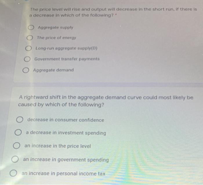 Solved The Price Level Will Rise And Output Will Decrease In Chegg