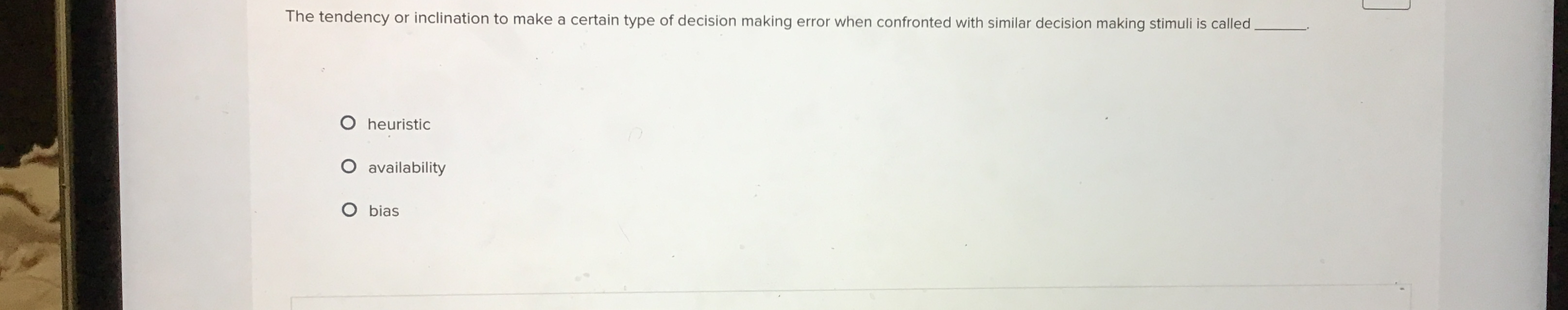 Solved The tendency or inclination to make a certain type of | Chegg.com