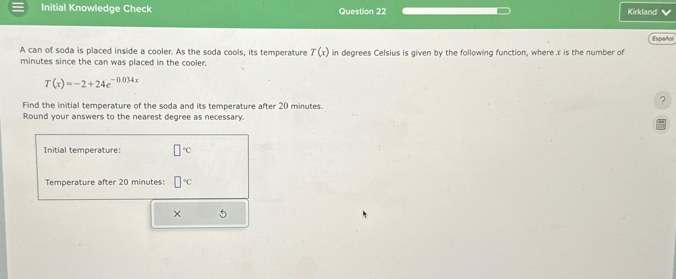 Solved Initial Knowledge CheckQuestion 22A can of soda is | Chegg.com