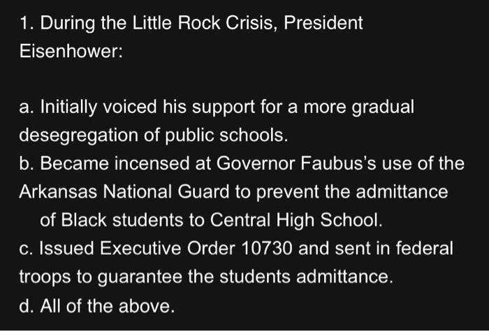 Solved 1. During the Little Rock Crisis, President | Chegg.com