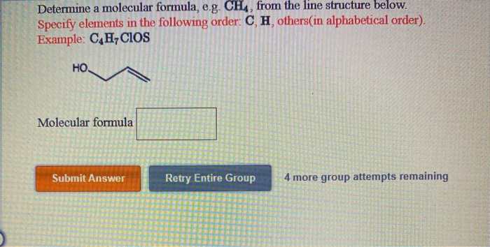 Solved Determine A Molecular Formula E G Ch4 From The