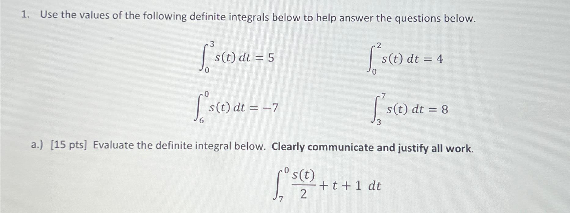 Solved Use the values of the following definite integrals | Chegg.com
