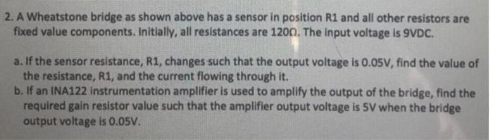 Solved Wheatstone Bridge And Instrumentation Amplifier