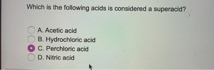 Solved Which is the following acids is considered a | Chegg.com