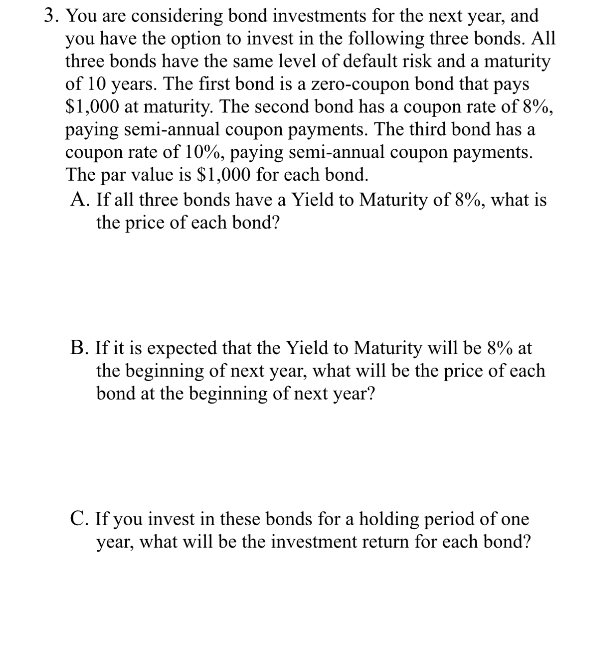 Solved Please Solve A B Cyou Are Considering Bond 