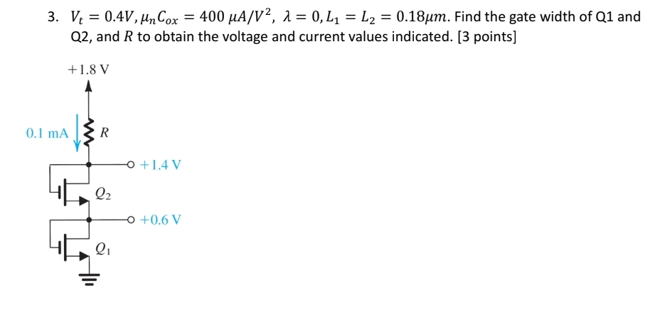 Solved Vt=0.4V,μnCox=400μAV2,λ=0,L1=L2=0.18μm. ﻿Find the | Chegg.com