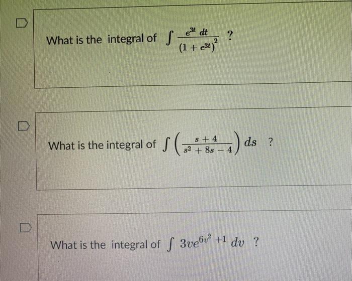 Solved ? What is the integral of ezt dt (1 + e3t) 2 What is | Chegg.com