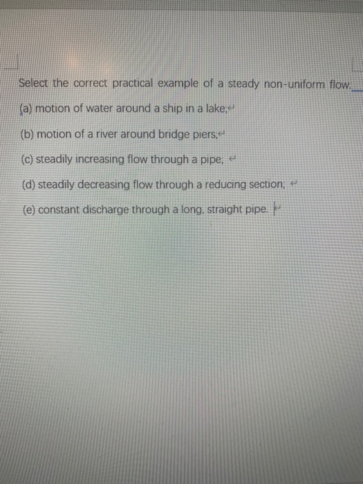 Solved Select the correct practical example of a steady | Chegg.com