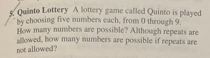 Solved 5. Quinto Lottery A lottery game called Quinto is | Chegg.com