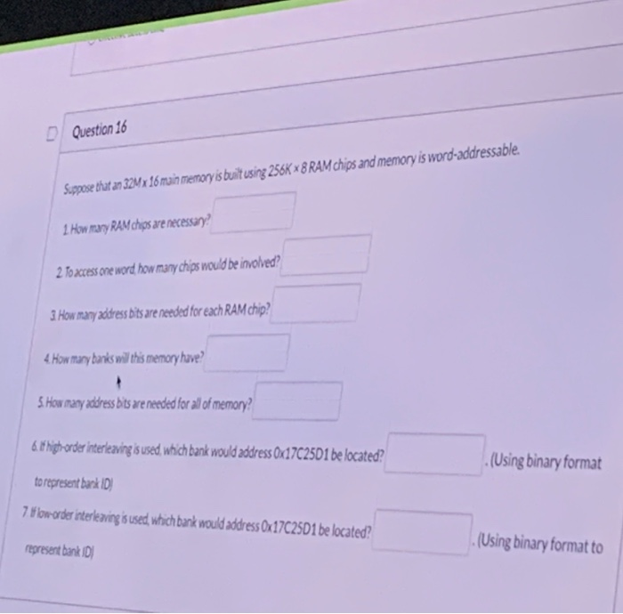 Solved Question 16 7 pts Suppose that an 324216 main memory | Chegg.com