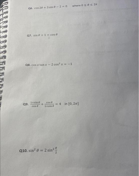 Solved Q6. cos2θ+3sinθ−2=0 where 0≤θ≤2π Q7. sinθ+1=cosθ Q8. | Chegg.com