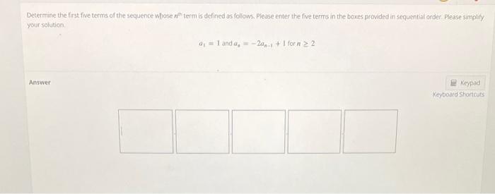 Solved Determine the first five terms of the sequence whose | Chegg.com