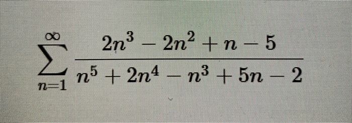 Solved © 2n3 – 2n? + n - 5 2n5 + 2n4 – n3 + 5n - 2 | Chegg.com