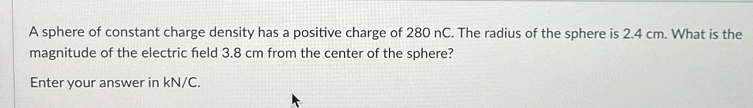 Solved A sphere of constant charge density has a positive | Chegg.com