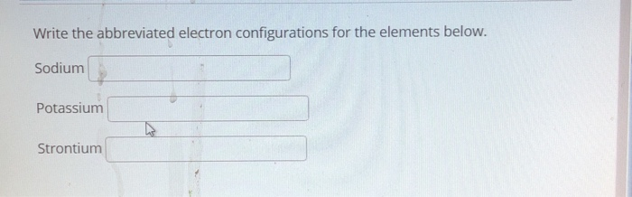 Solved Write the abbreviated electron configurations for the | Chegg.com