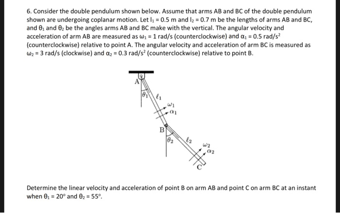 Solved 6. Consider the double pendulum shown below. Assume | Chegg.com