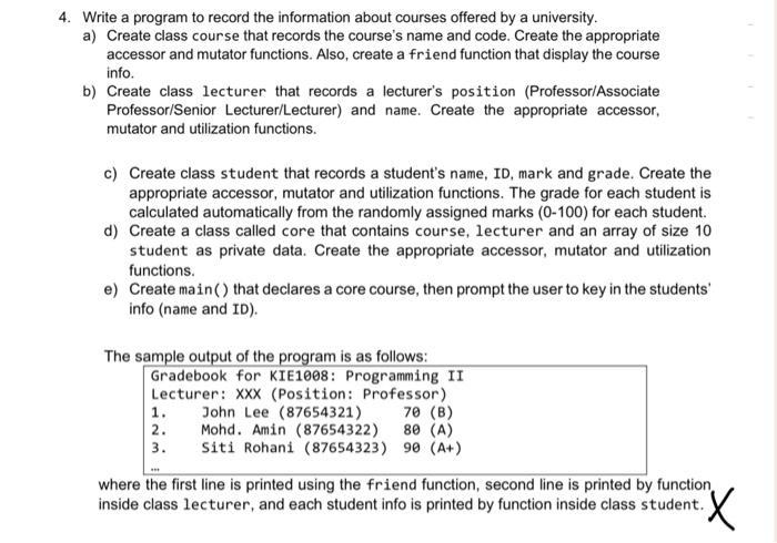 Solved 4. Write a program to record the information about | Chegg.com