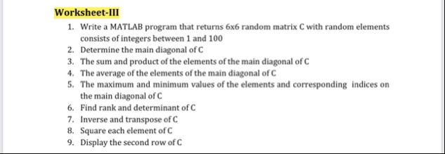 Solved Worksheet-IIIWrite a MATLAB program that returns 6×6 | Chegg.com
