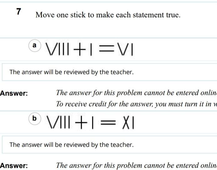 Solved 7 Move one stick to make each statement true. a | Chegg.com