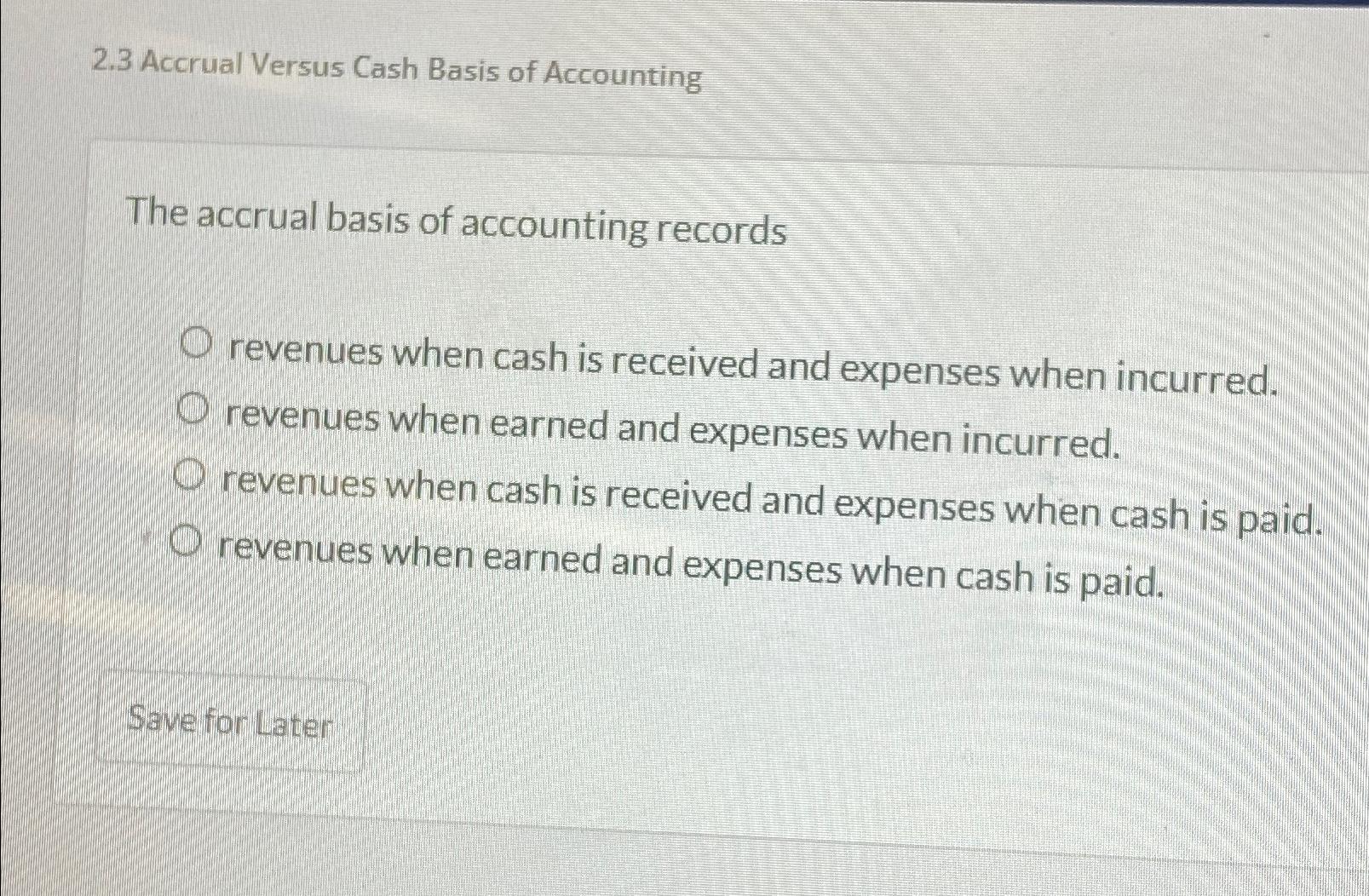 Solved 2.3 ﻿Accrual Versus Cash Basis of AccountingThe | Chegg.com
