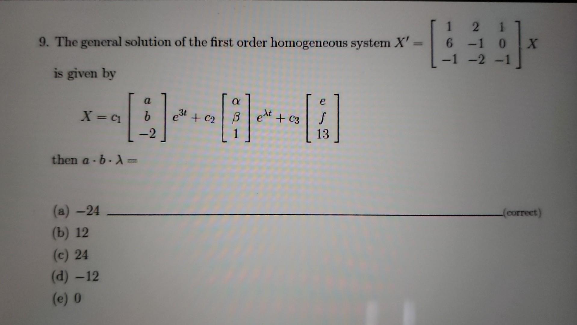 Solved 9. The general solution of the first order | Chegg.com