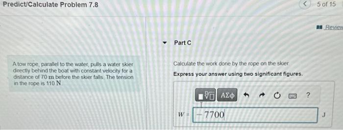 Solved Predict/Calculate Problem 7.8 A tow rope, parallel to | Chegg.com
